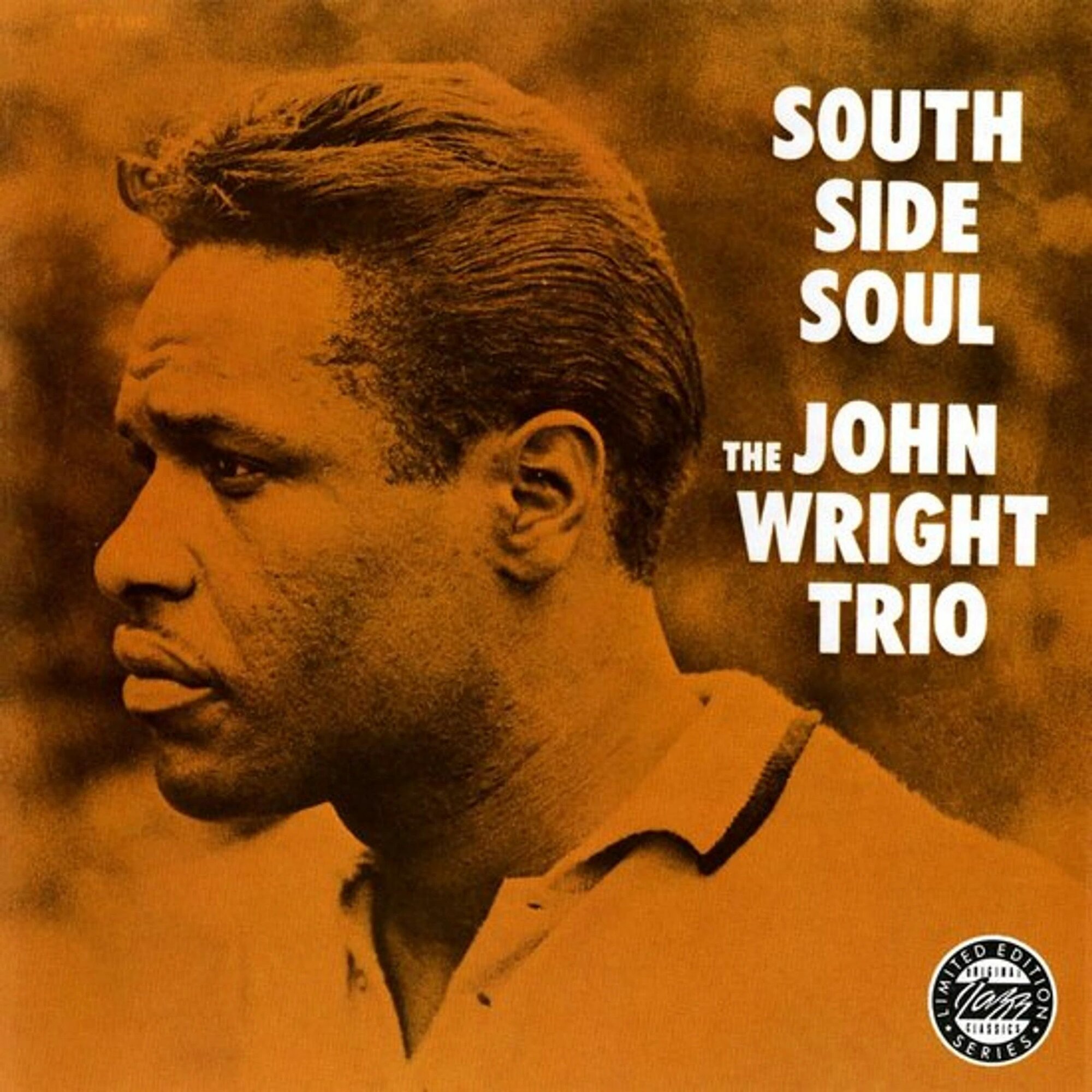 Виниловая пластинка John Wright - South Side Soul (LP) Original Jazz Classics Series, 2024