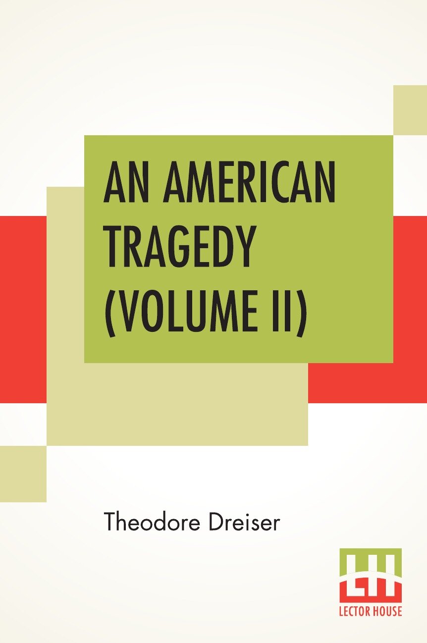 An American Tragedy (Volume II). Американская трагедия (Том 2): на англ. яз.