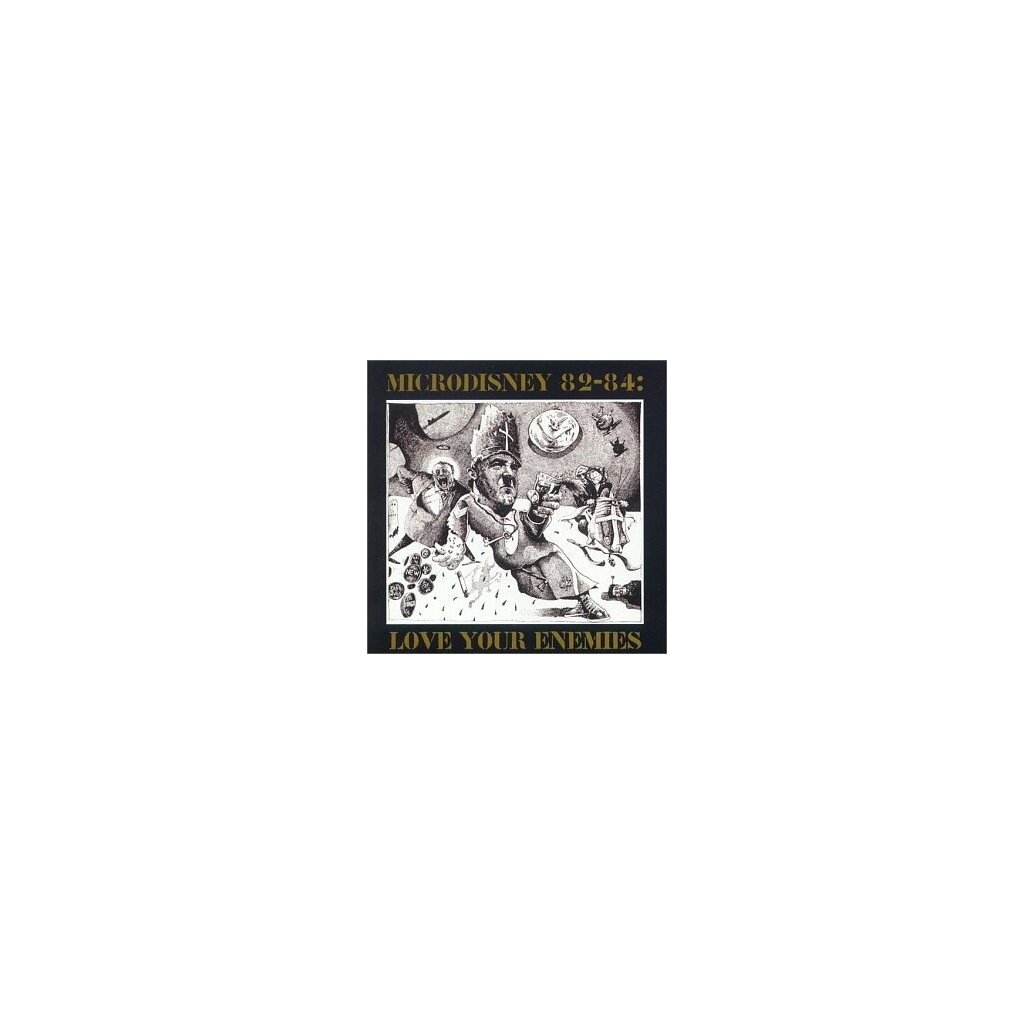 Диск Microdisney: 82-84 : Love Your Enemies (1 CD)