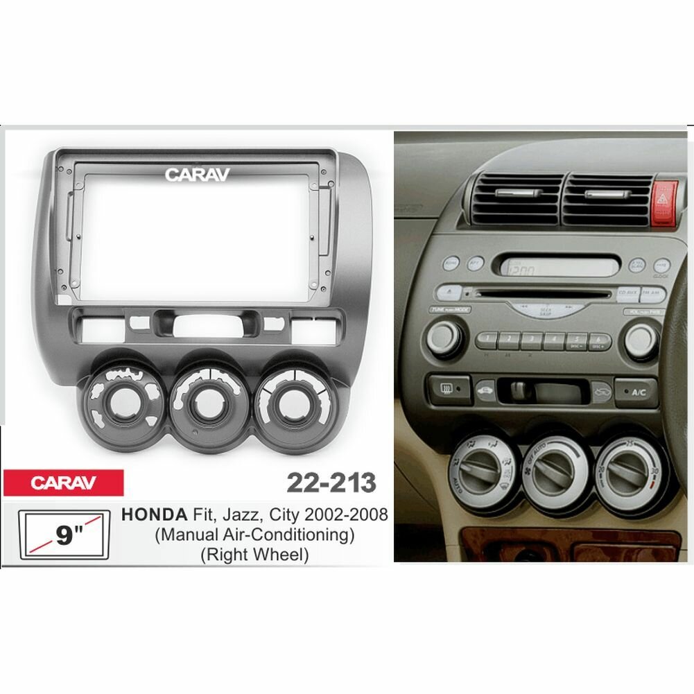 Переходная рамка 9" Android для HONDA Fit, Jazz, City 2002-2008 (без климат контроля / руль справа) CARAV 22-213