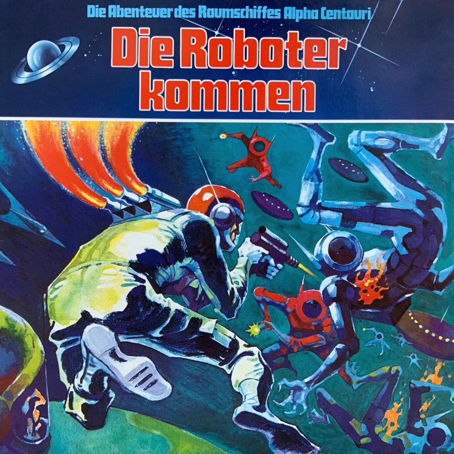 Die Abenteuer des Raumkreuzers Alpha Centauri, Folge 2: Die Roboter kommen [Аудиокнига]