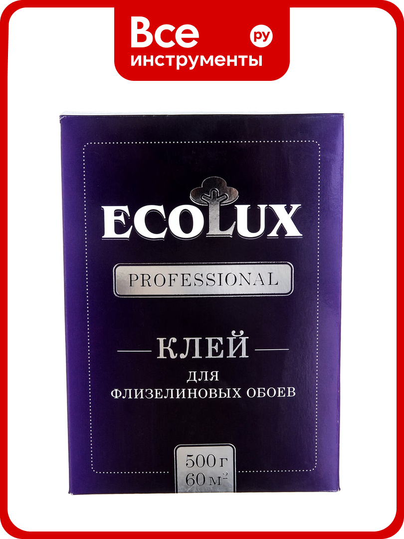Клей для обоев ECOLUX PROFESSIONAL Флизелин, без запаха, антигрибковое действие, на основе модифицированного крахмала
