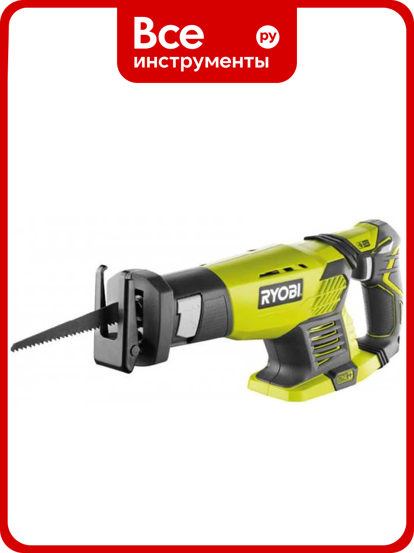 Аккумуляторная сабельная пила Ryobi ONE+ RRS1801M, резки различных материалов