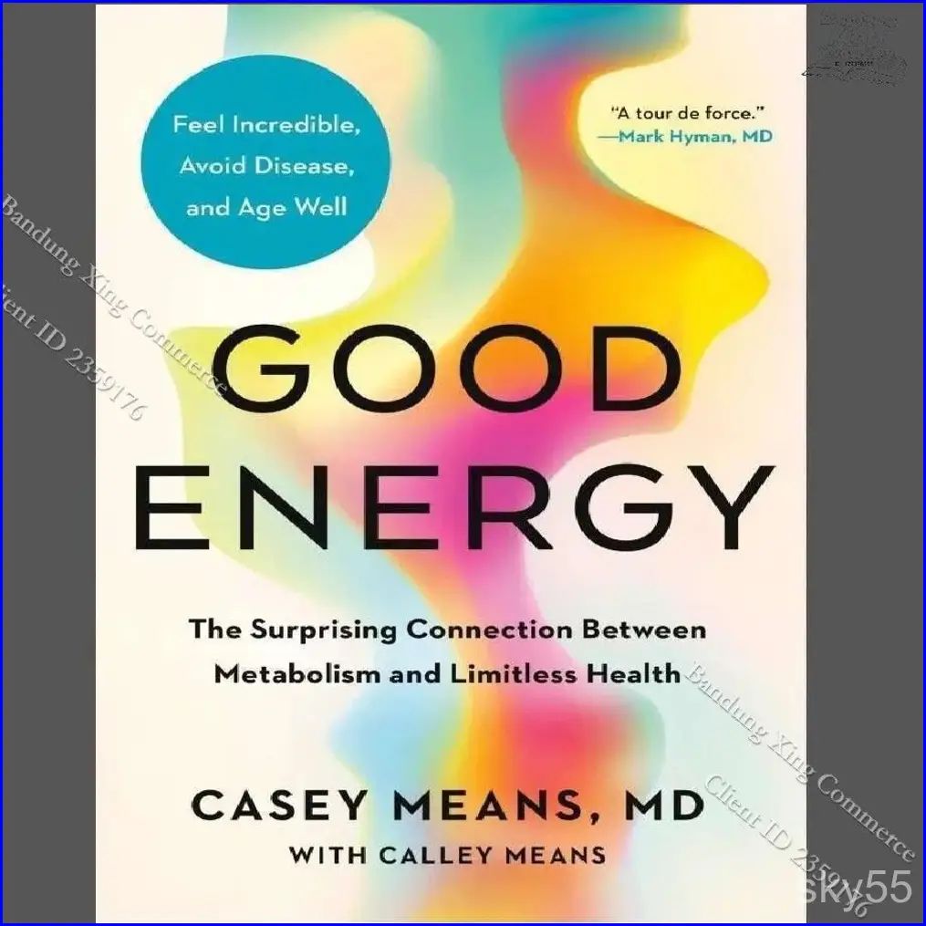 Бумажные книги/ Good Energy The Surprising Connection Between Metabolism and Limitless Health (Casey Means, MD)