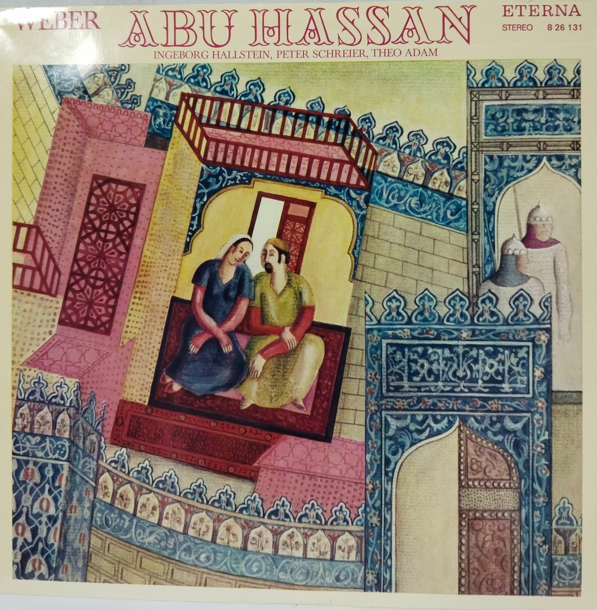 Weber / Ingeborg Hallstein, Peter Schreier, Theo Adam. Abu Hassan (M/M, GDR, ETERNA, 8 26 131, 1972, винил) LP