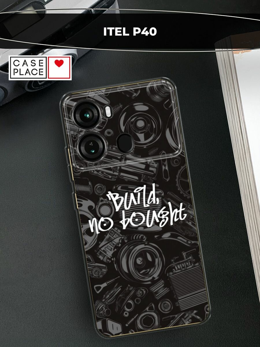 Силиконовый чехол на Itel P40 / Ител P40 с принтом "Build no bought"