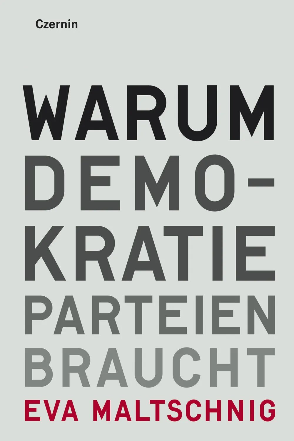 Warum Demokratie Parteien braucht [Цифровая книга]