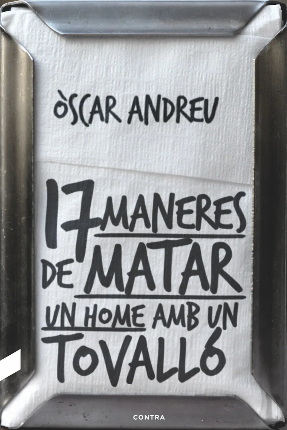 Disset maneres de matar un home amb un tovalló [Цифровая книга]