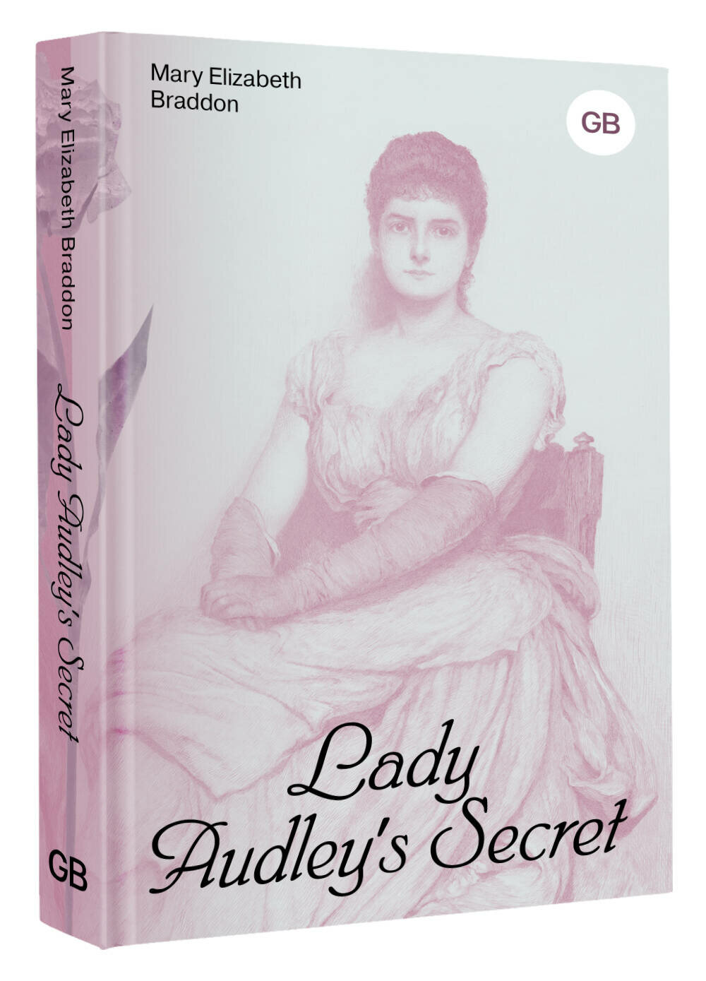 Lady Audley's Secret = Тайна леди Одли Mary Elizabeth Braddon