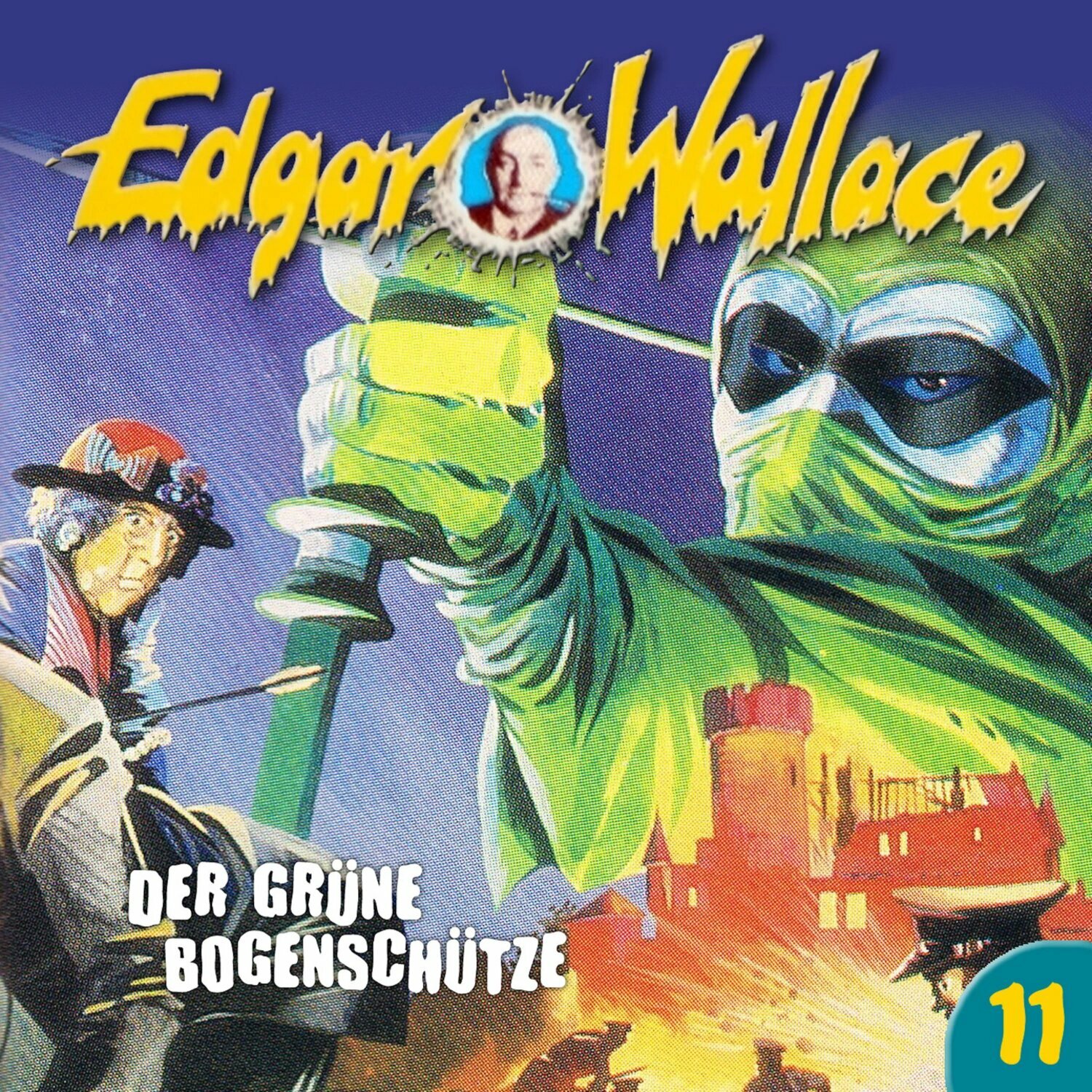 Edgar Wallace, Folge 11: Der grüne Bogenschütze [Аудиокнига]