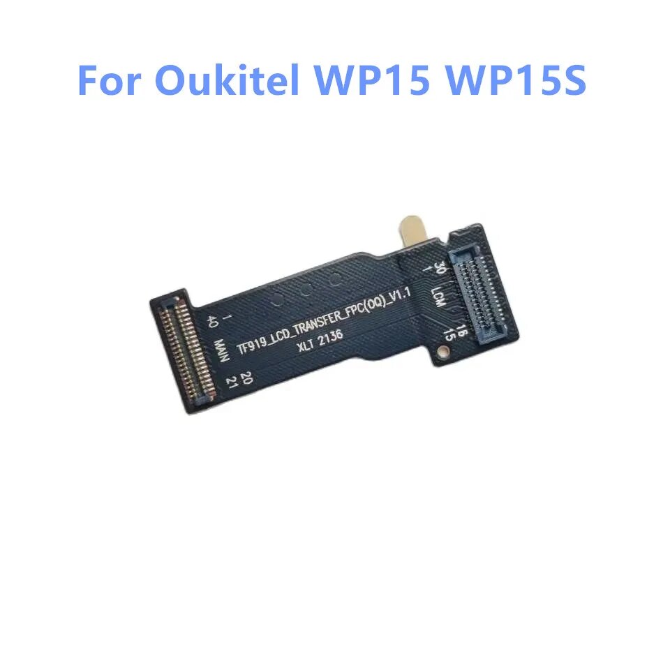 Новый адаптер для экрана сотового телефона Oukitel WP15 WP15S, кабель для передачи FPC, запасные части для ремонта