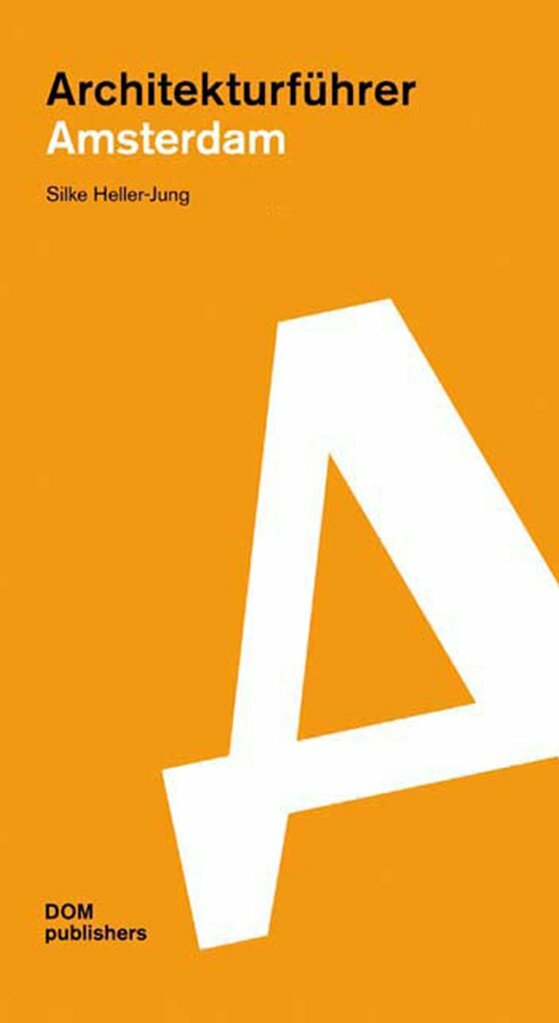 Амстердам. Архитектурный путеводитель