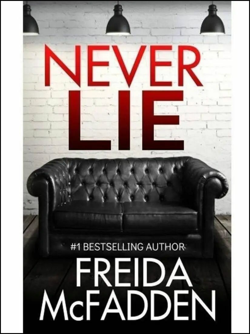Книга Фрида МакФадден «Никогда не лги» (Never Lie), триллер, ужасы, мягкая обложка, английский язык, формат 200x130 мм — фото 1