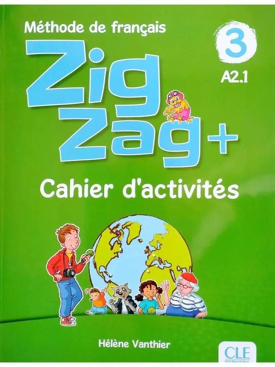 Zigzag Plus 3 A2.1 Cahier d'exercices | Включает игровые страницы и видеосюжеты.