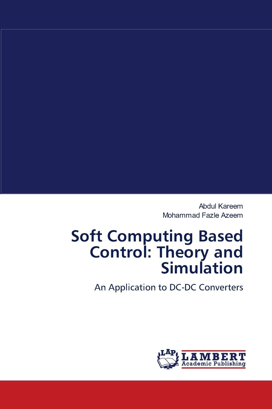 Soft Computing Based Control. Theory and Simulation — фото 1