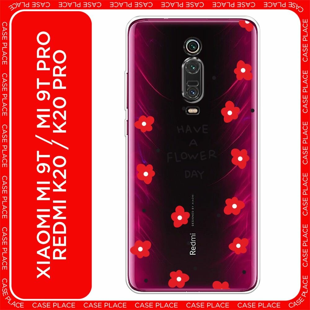 Чехол на Xiaomi Redmi K20/K20 Pro/Mi 9T/9T Pro / Сяоми Редми К20/K20 Pro с принтом "Have a flower day 2", прозрачный