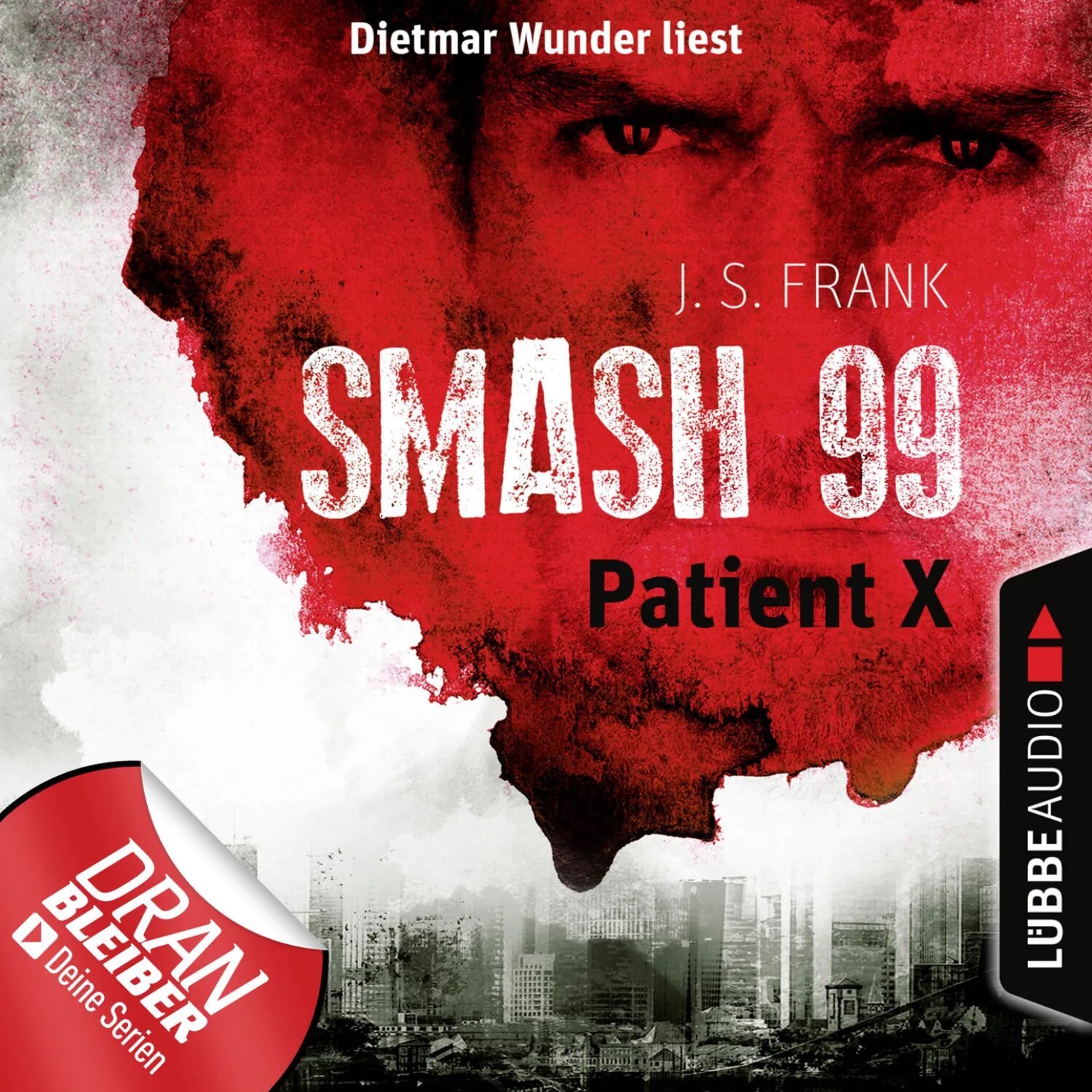 Patient X - Smash99, Folge 3 (Ungekürzt) [Аудиокнига]