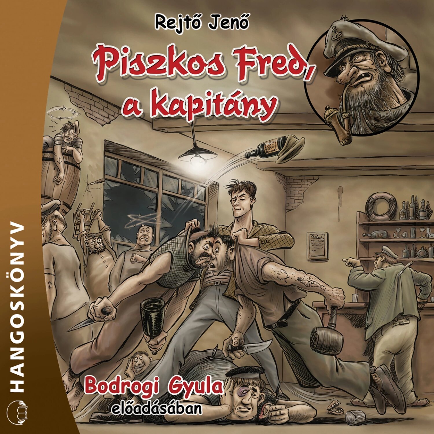 Piszkos Fred, a kapitány (teljes) [Аудиокнига]