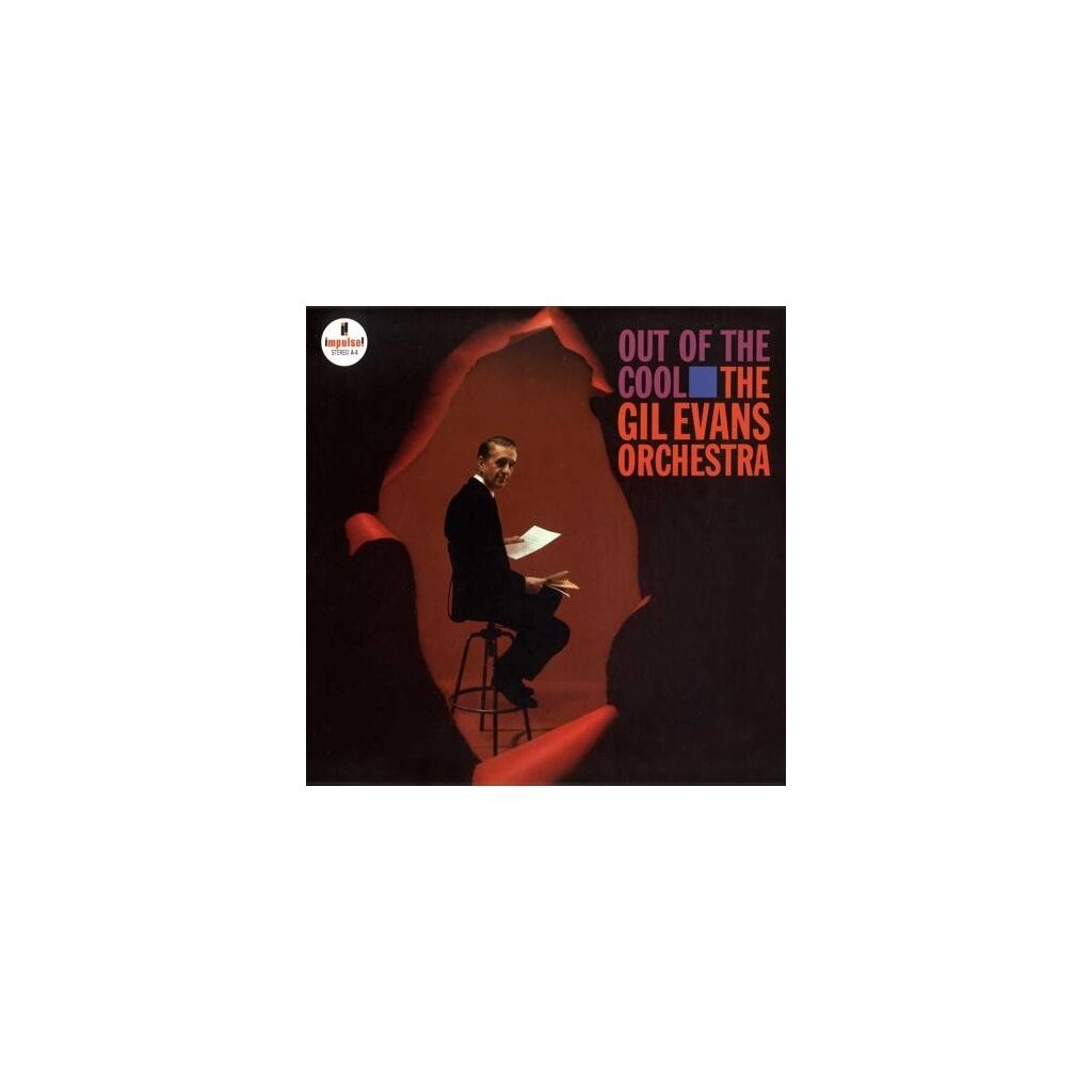 Виниловая пластинка The Gil Evans Orchestra* - Out Of The Cool (LIMITED 2 LP 45 RPM NUMBERED EDITION) (2 LP)