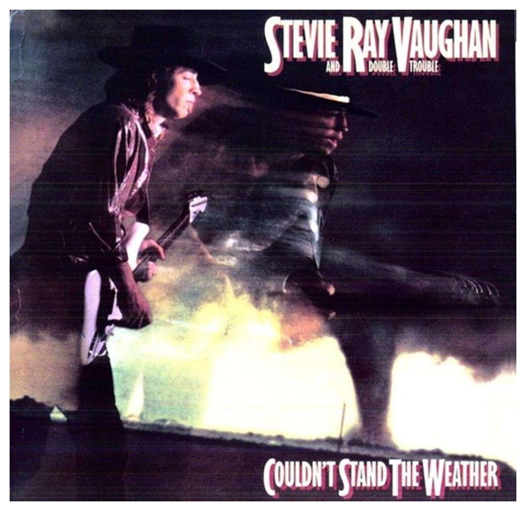 Виниловая пластинка Stevie Ray Vaughan - Couldn't Stand The Weather (180g) (2 LP)
