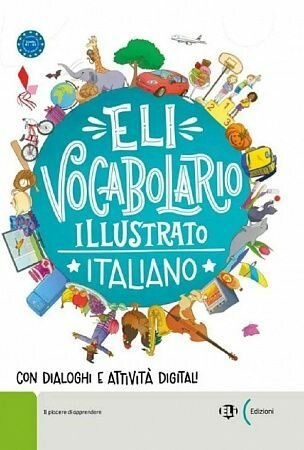 PICT. DICTIONARY [A1-A2]: ELI VOCABOLARIO ILLUSTRATO+eBook (New Ed)