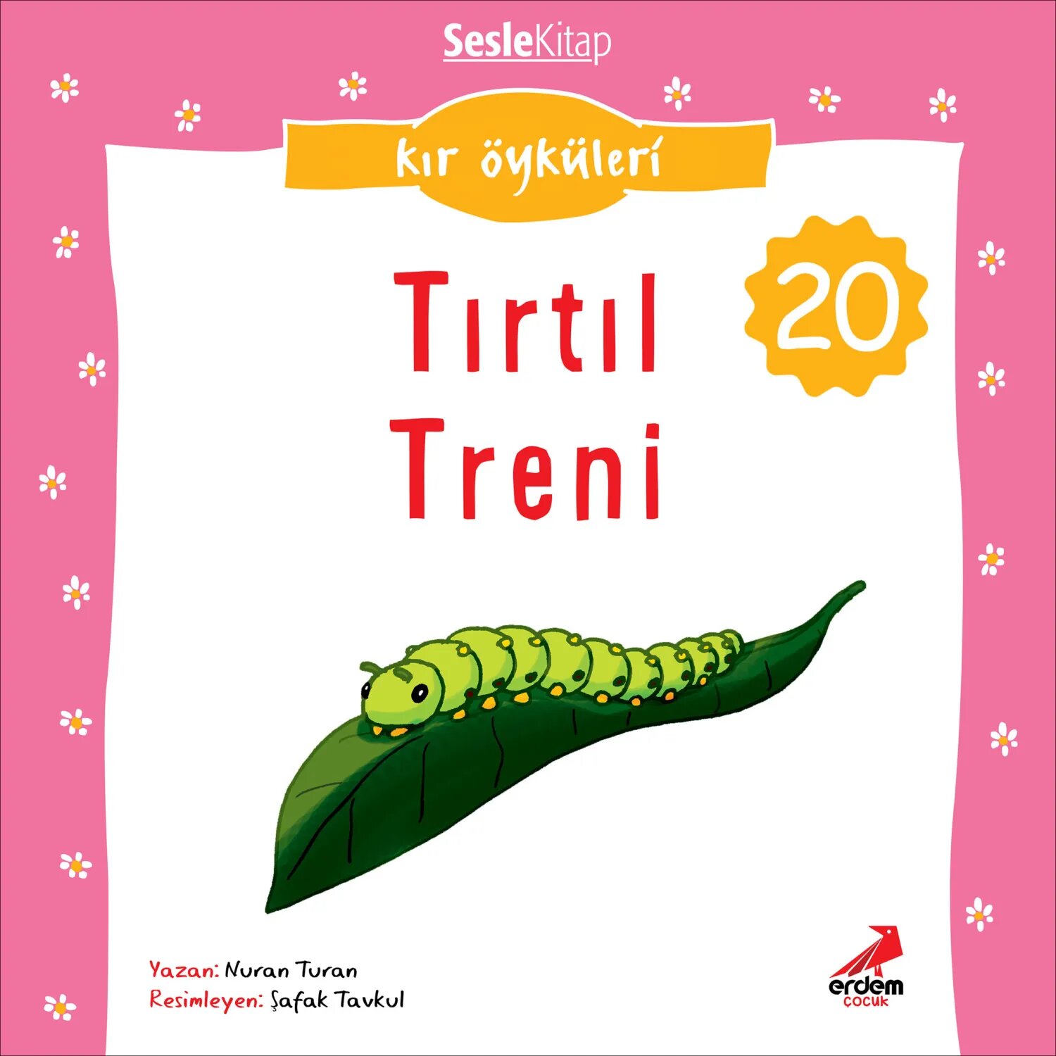 Kır Öyküleri – Tırtıl treni [Аудиокнига]