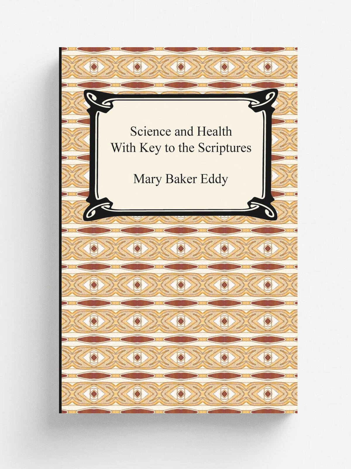 Science and Health With Key to the Scriptures