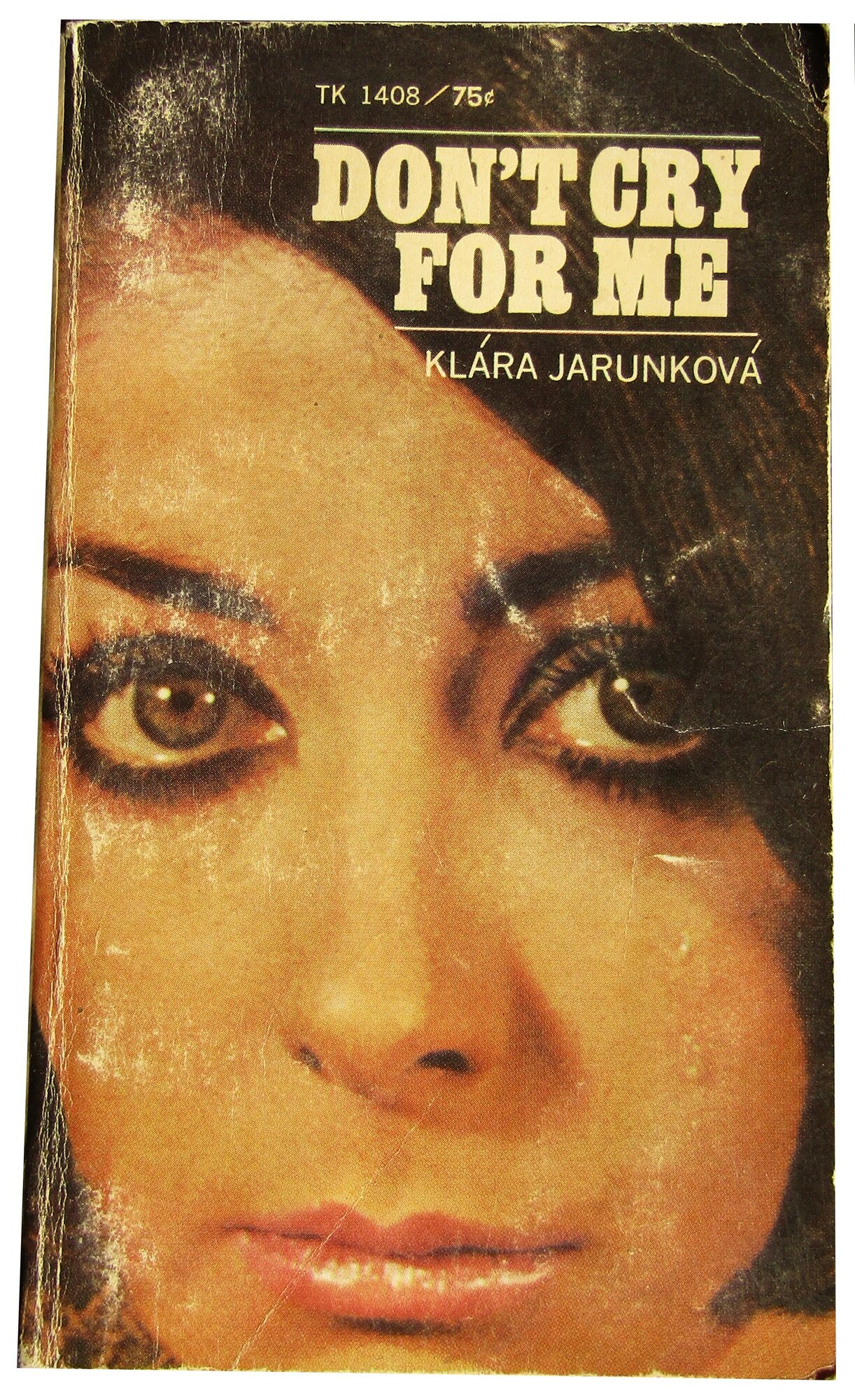Klara Jarunkova. Don't Cry for Me