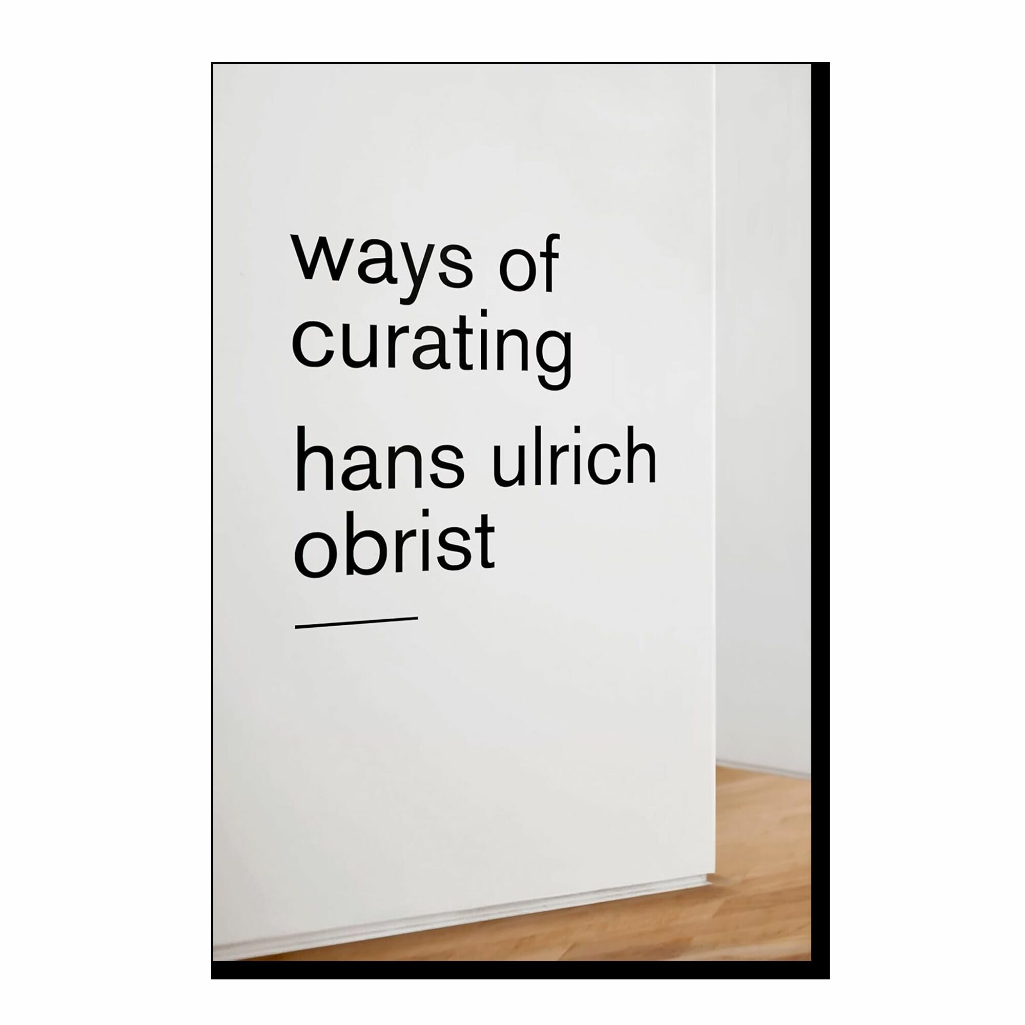 Ways of Curating