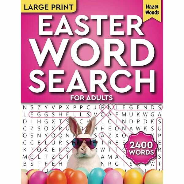 Easter Word Search for Adults Large Print (2400 Words): Celebrate Spring with This Inspirational & Positive Puzzle Book for Adults & Seniors - A . & Trivia (Memorable Holiday Word Finds)，Reprinted paperback book