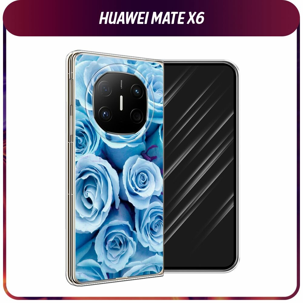 Чехол на Huawei Mate X6 / Хуавей Мате X6 с принтом Лазурные розы