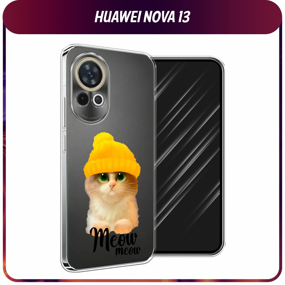 Чехол на Huawei Nova 12/Nova13 / Хуавей Нова 12/Нова 13 с принтом Котенок в шапке, прозрачный