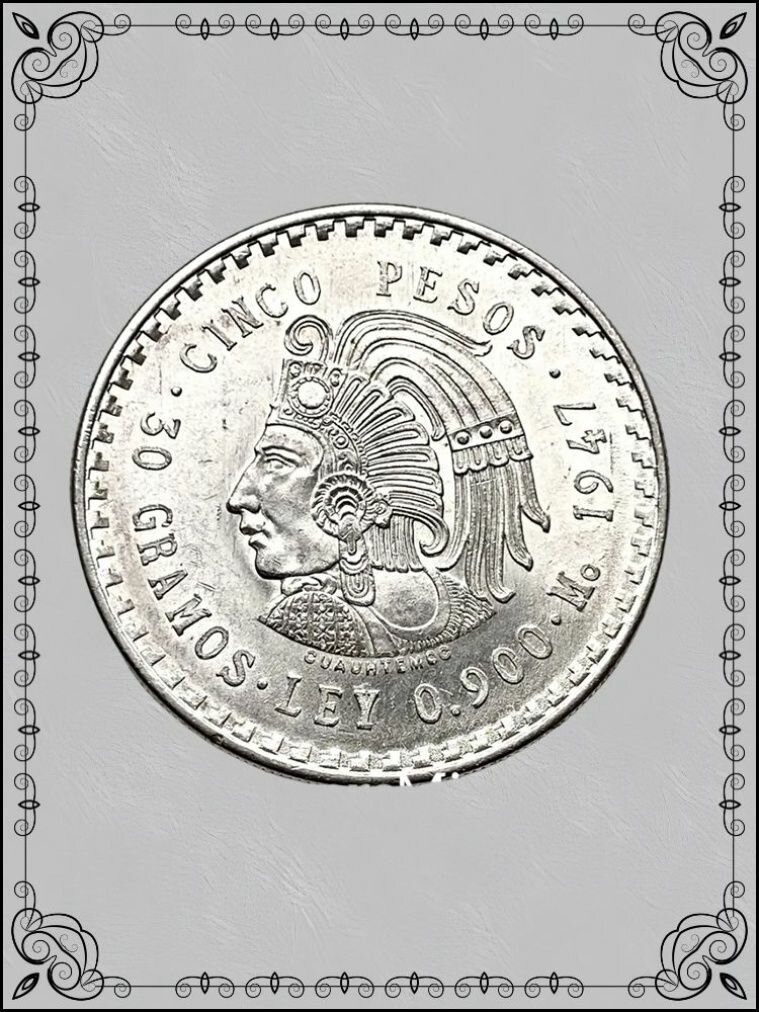 Эксклюзивная монета Мексики 1947 года 5 песо с Куаутемоком