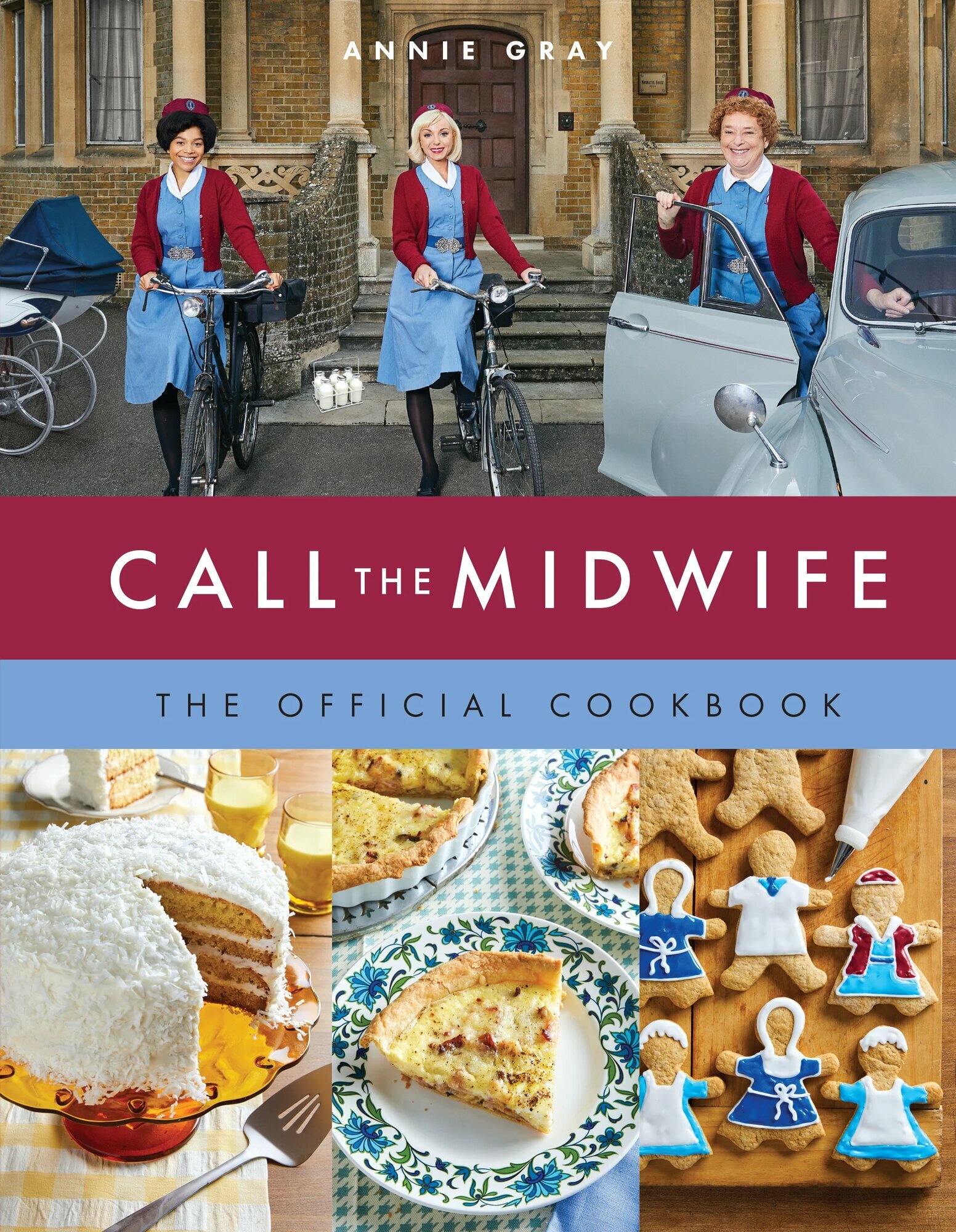 Call the Midwife The Official Cookbook. Annie Gray. Электронная