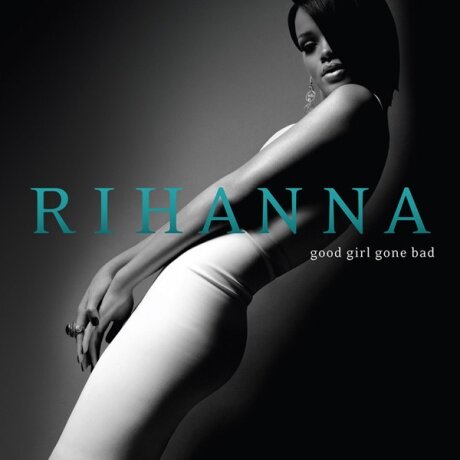 RIHANNA Good Girl Gone Bad (Компакт-диск)