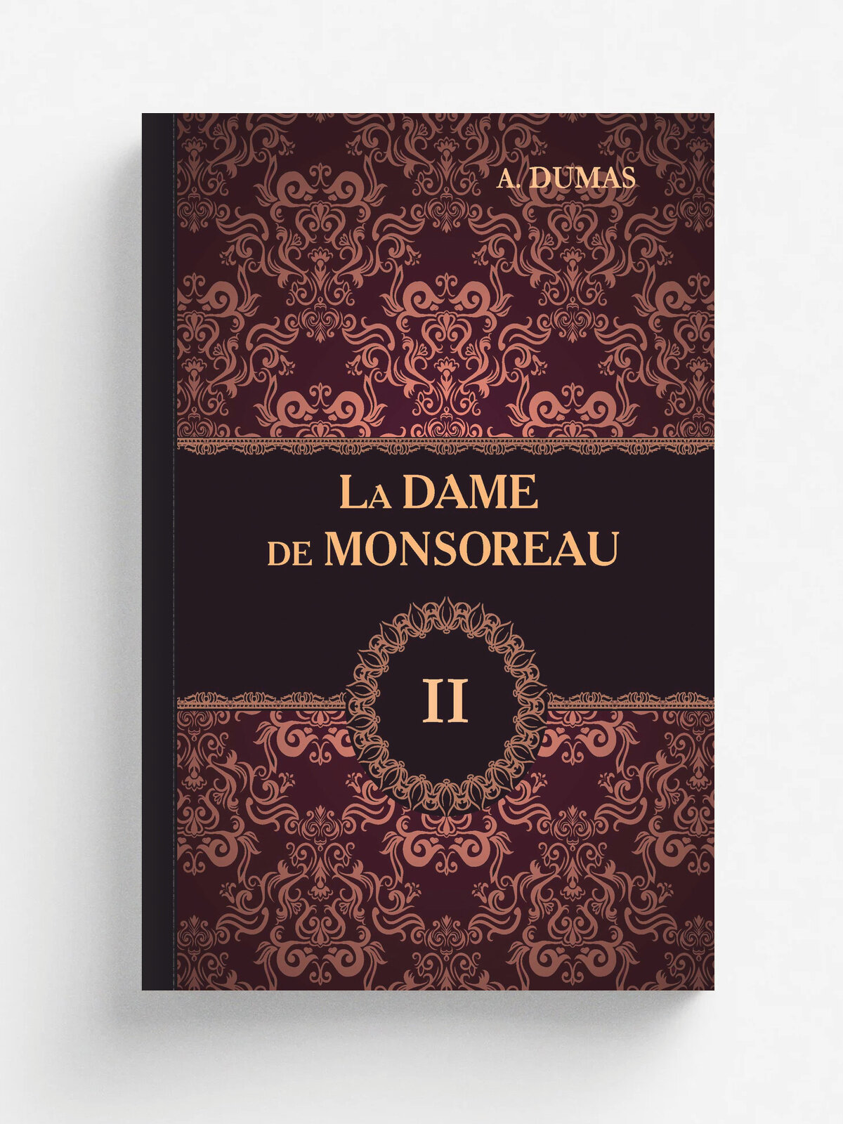 La Dame de Monsoreau. Tom 2
