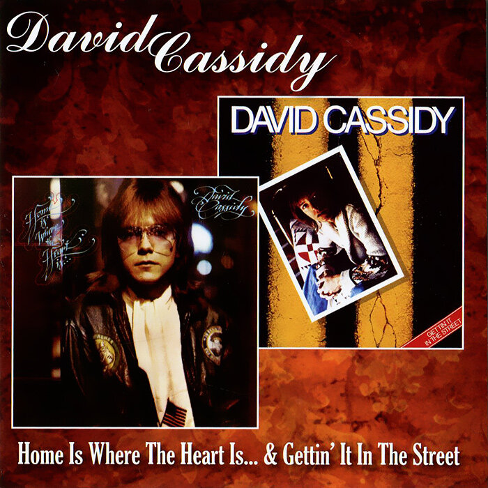 David Cassidy. Home Is Where The Heart Is / Getting' It In The Street (CD JewelCase) (Компакт-диск)