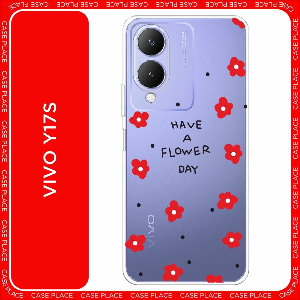 Чехол на Vivo Y17s / Виво Y17s с принтом "Have a flower day 2", прозрачный