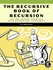 The Recursive Book of Recursion: Ace the Coding Interview with Python and JavaSc...