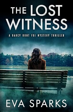 The Lost Witness (Darcy Hunt FBI Mystery Suspense Thriller)