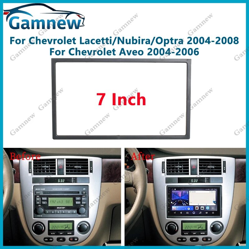 7-дюймовый автомобильный адаптер для CHEVROLET Lacetti Nubira Optra 2004-2008 Android Radio Dash Fitting Panel Kit