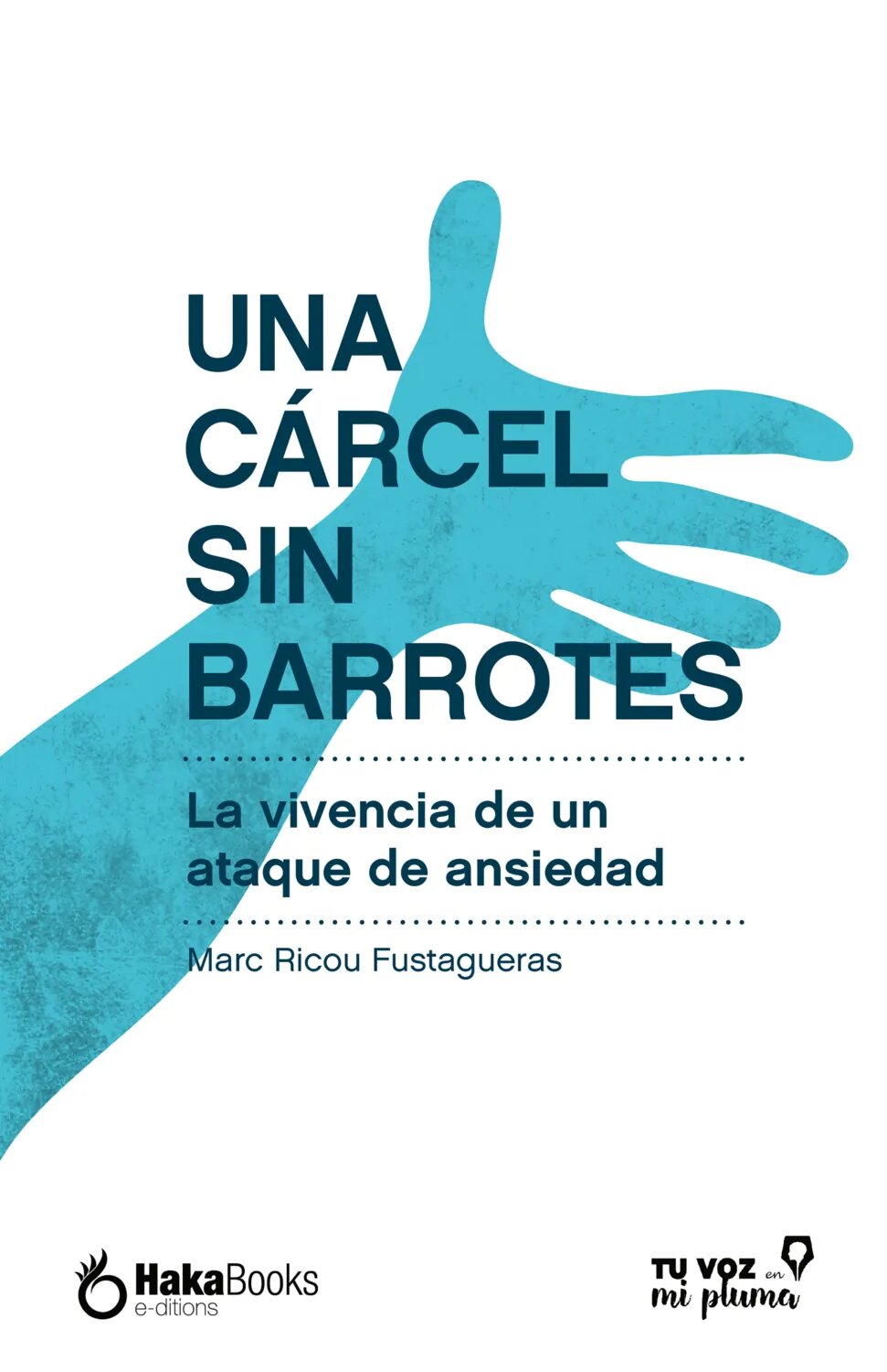 Una cárcel sin barrotes [Цифровая книга]