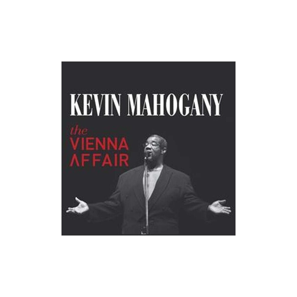 Диск Kevin Mahogany: Vienna Affair (1 CD)