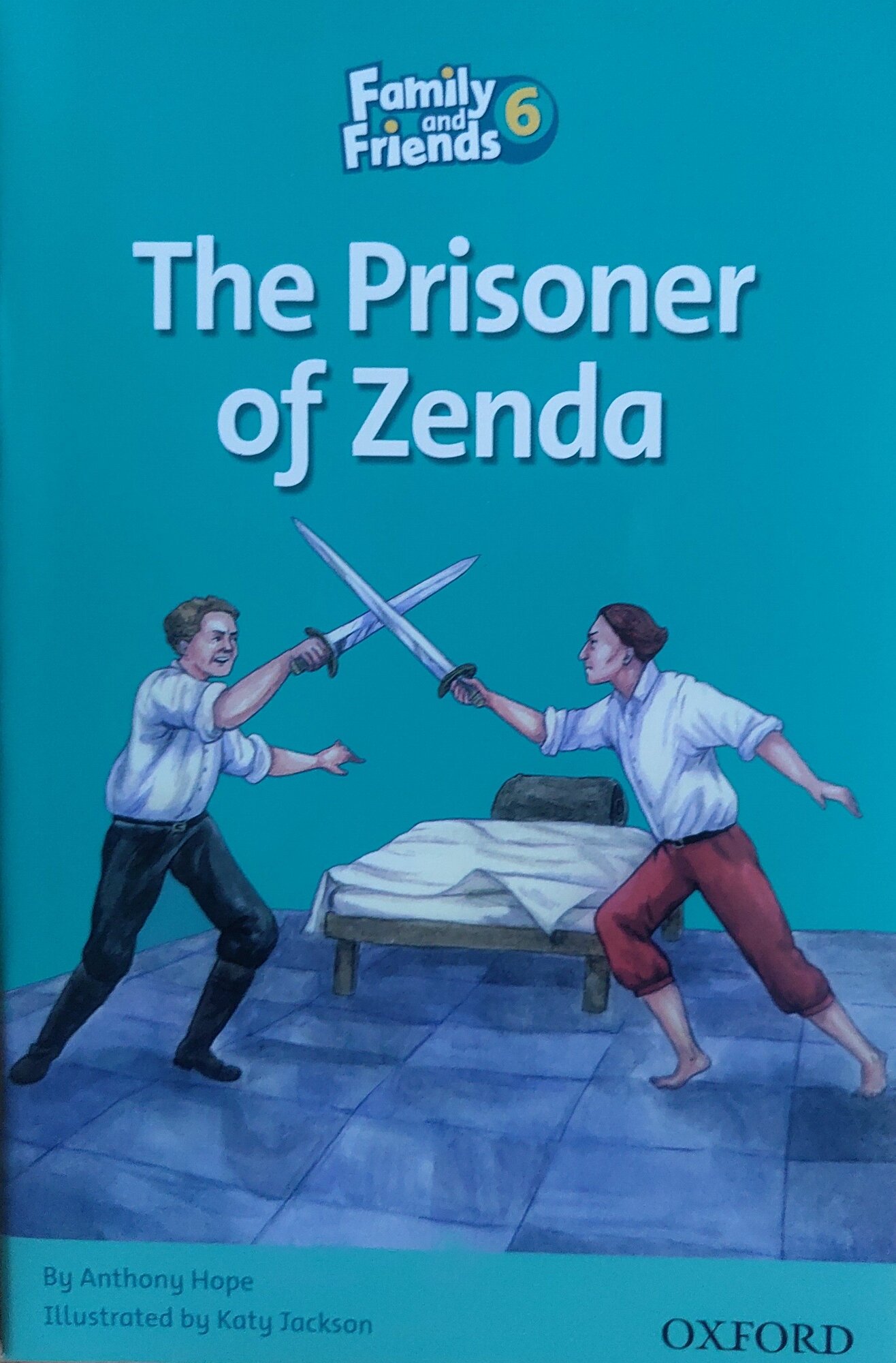 Family and Friends 6 Readers Prisoner of Zenda. Anthony Hope
