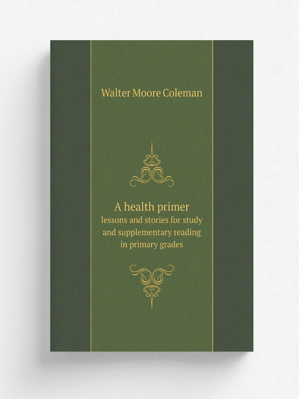 A health primer. lessons and stories for study and supplementary reading in primary grades