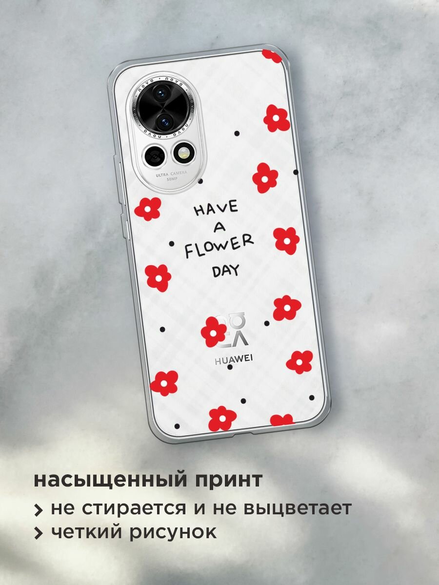 Чехол на Huawei Nova 12/Nova13 / Хуавей Нова 12/Нова 13 с принтом "Have a flower day 2", прозрачный — фото 1