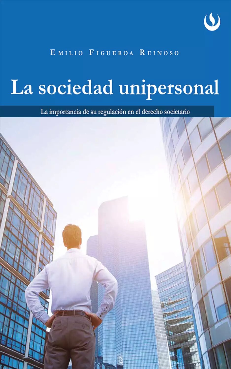 La sociedad unipersonal [Цифровая книга]