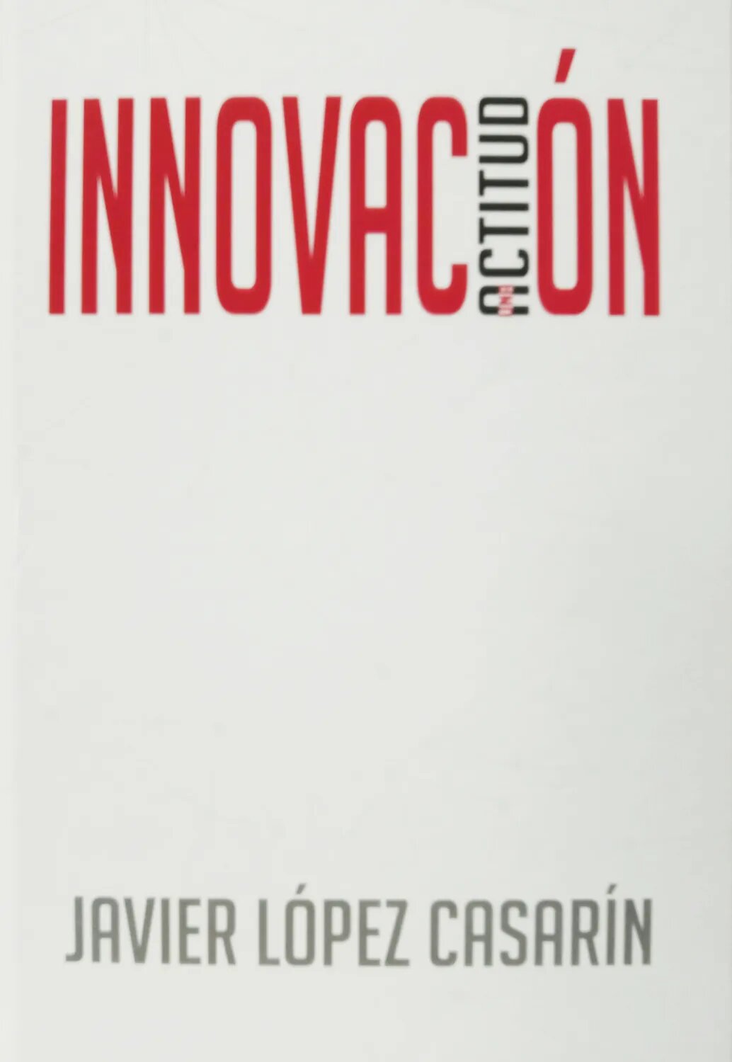 Innovación: una actitud [Цифровая книга]