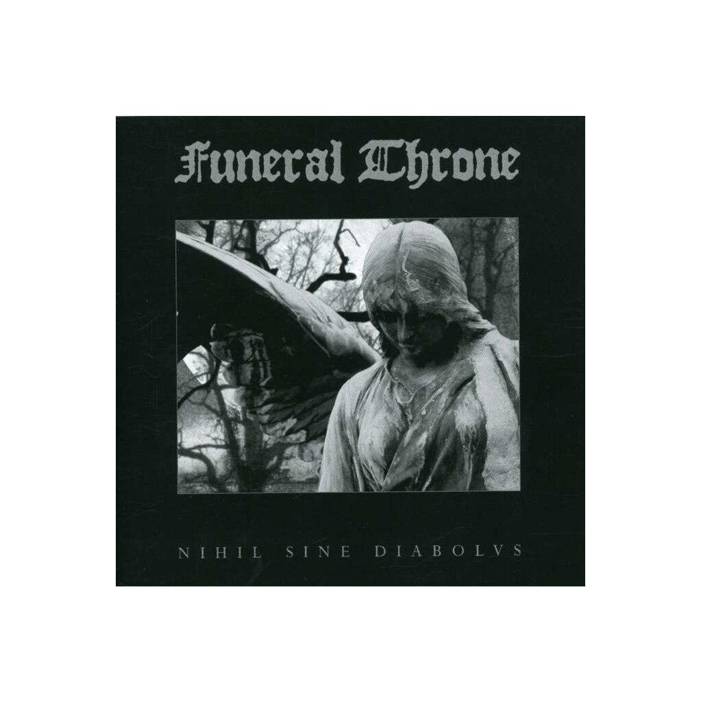 Диск Funeral Throne - Nihil Sine Diabolvs (1 CD)