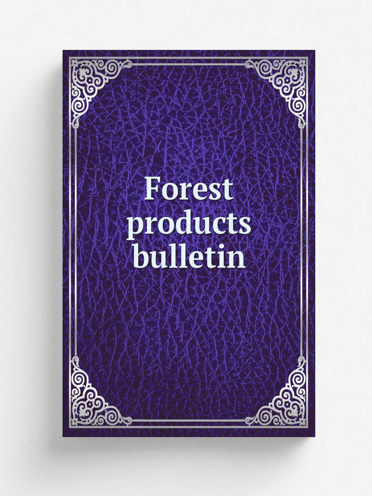 Forest products bulletin | 1926 | Tyron, Pa. : Pennsylvania Forest Products Manufacturers' Association | Репринт